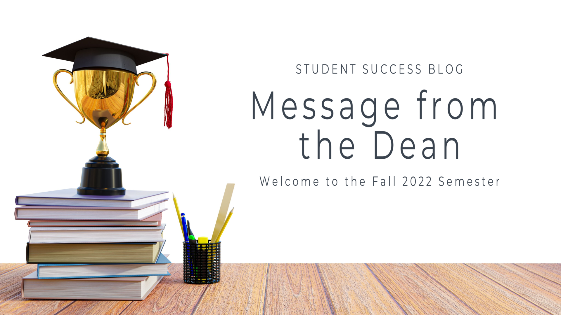 Student Success Blog – Dean’s Corner | Albizu Info Central